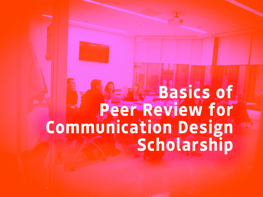 Basics of Peer Review for Communication Design Scholarship – Design ...